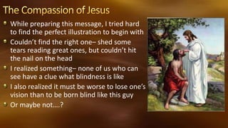 Compassion for a blind man | PPTX