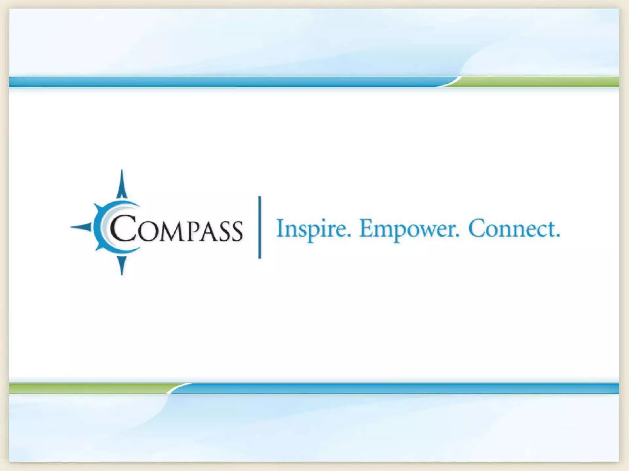 Compass Opportunity Preso 6 9 | PPT