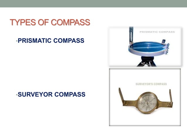 COMPASS SURVEYING btech civil ...-I.pptx | Geography | Science