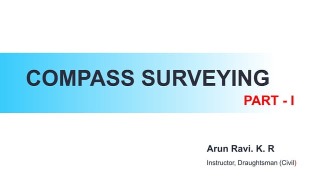 Compass survey part 1 | PPTX