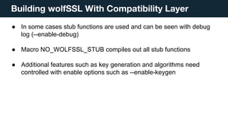 wolfSSL : Compatibility layer webinar | PDF