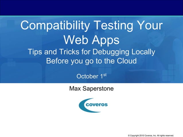 Compatibility Testing Of Your Web Apps Tips And Tricks For Debugging 6928