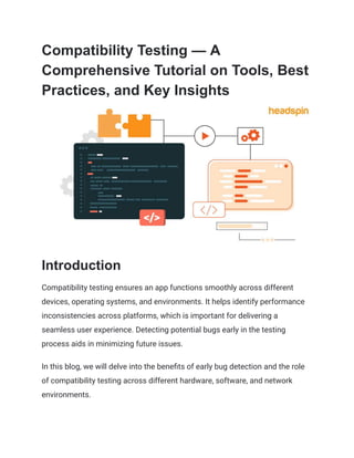Compatibility Testing — A Comprehensive Tutorial on Tools, Best ...