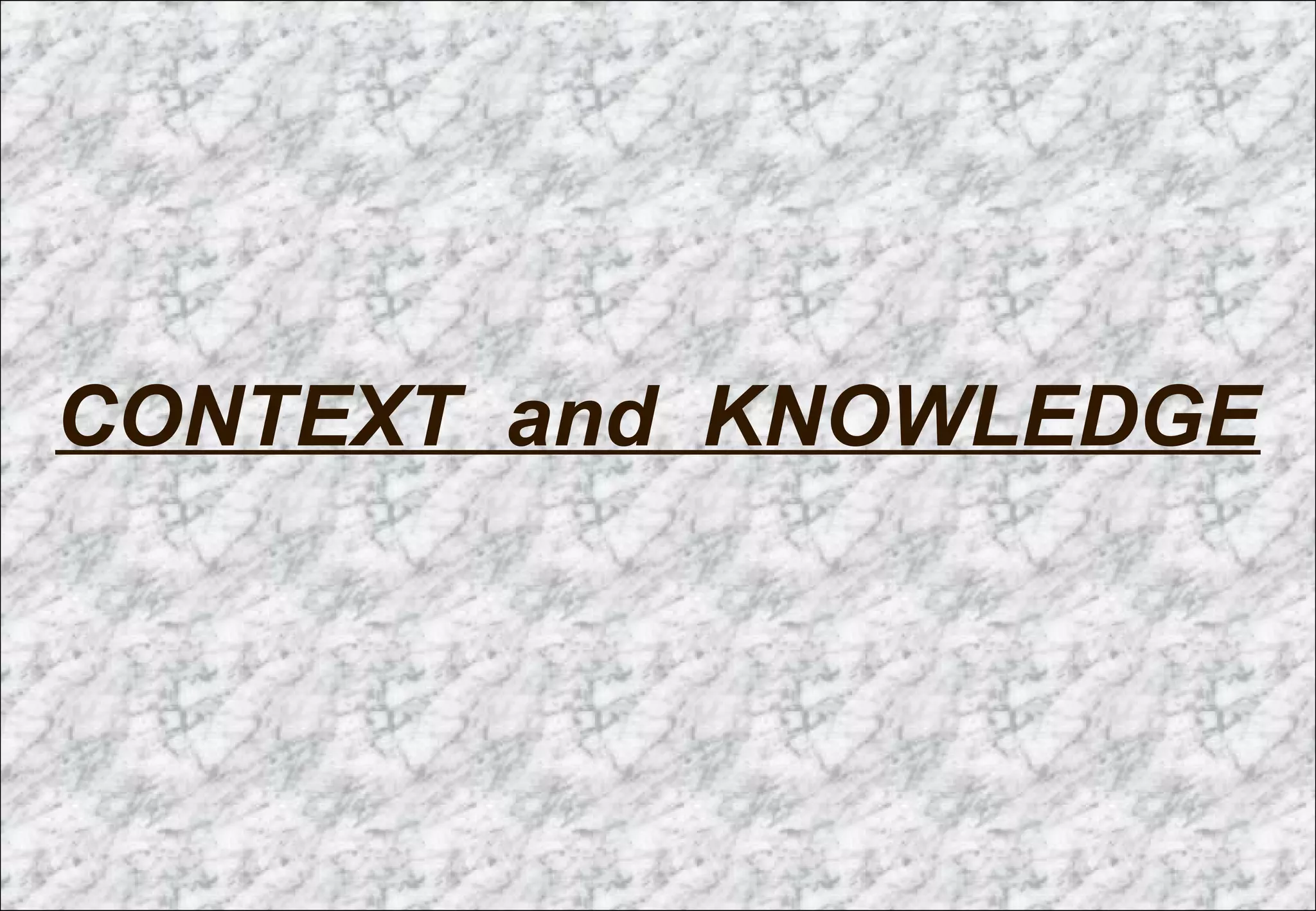 Context & Knowledge in Human & Computer Intelligence | PPT