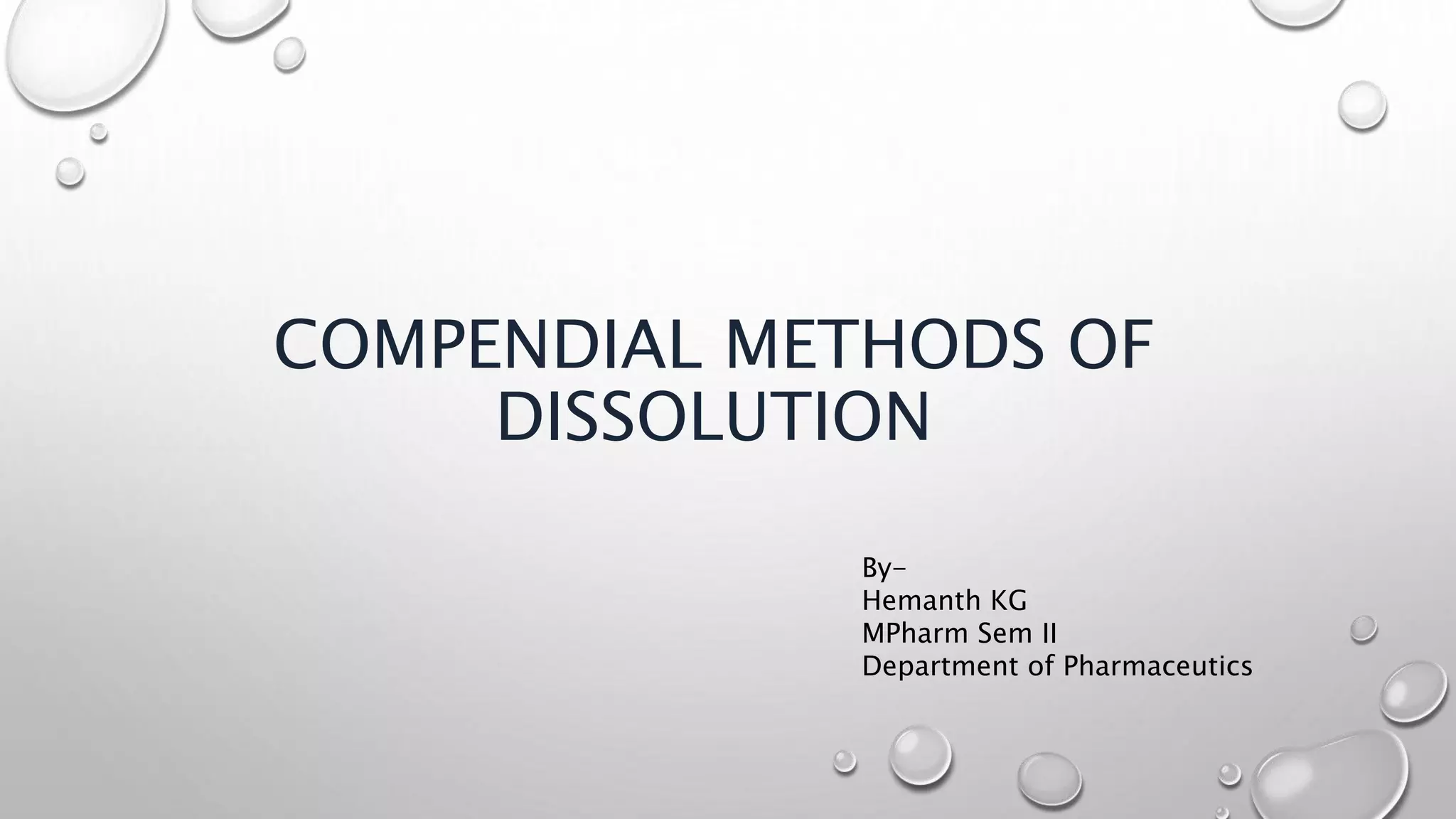 Compendial methods of dissolution | PPTX