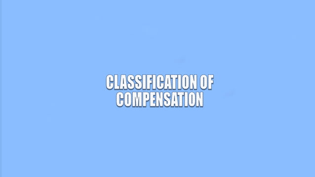 Introduction to Compensation and its classification | PPT