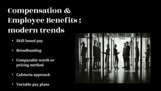 Current trends in Compensation and employee benefits | PPT