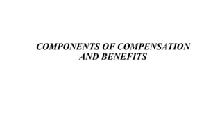COMPENSATION AND BENEFITS.pptx