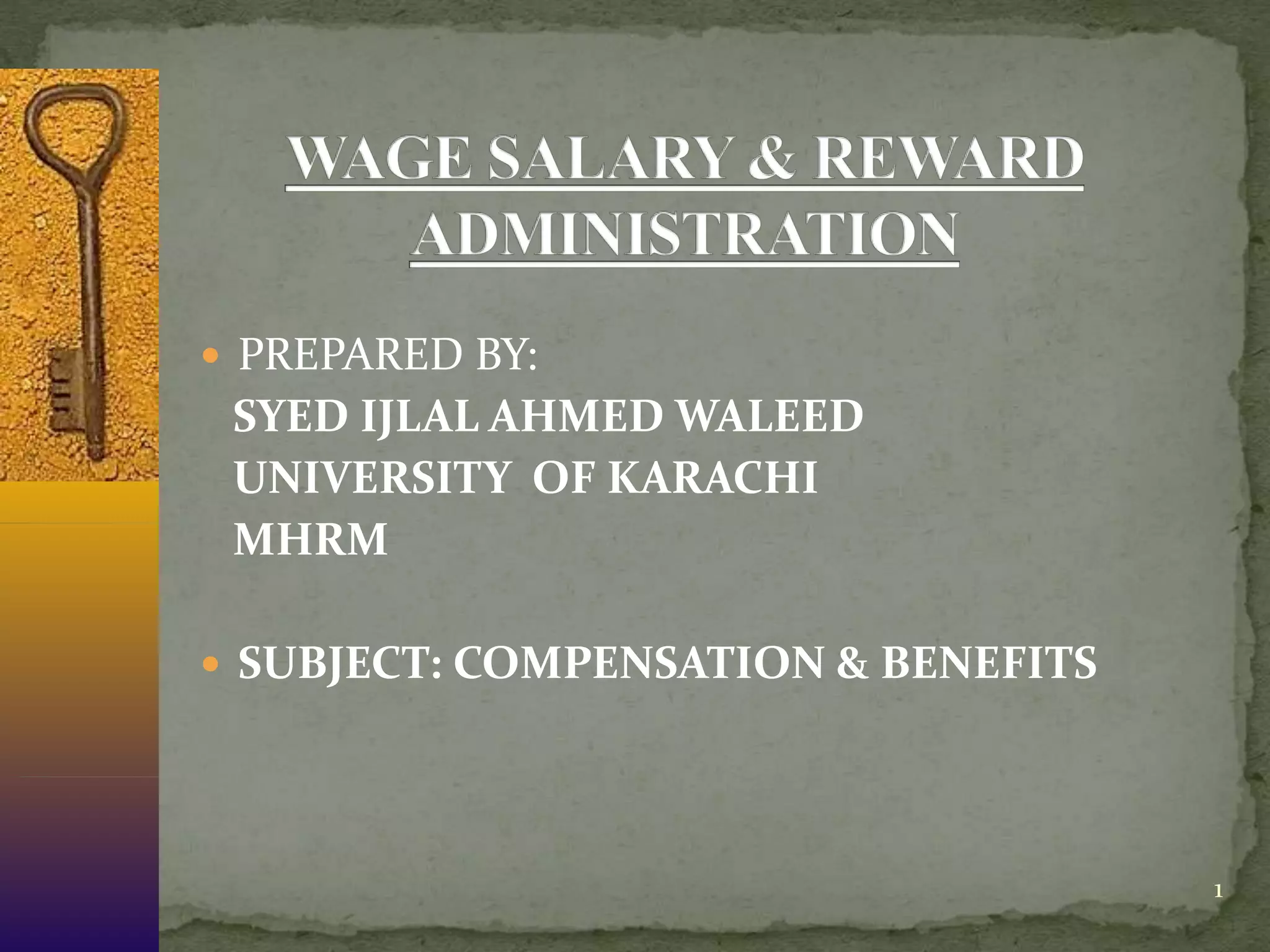 Compensation and benefits wage salary & reward administration | PPTX