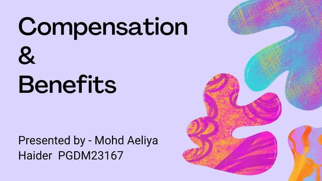 Compensation & Benefit.pptx This ppt is ab | PPT