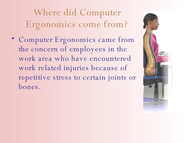 Computr Ergonomics | PPT | Injuries | Diseases and Conditions