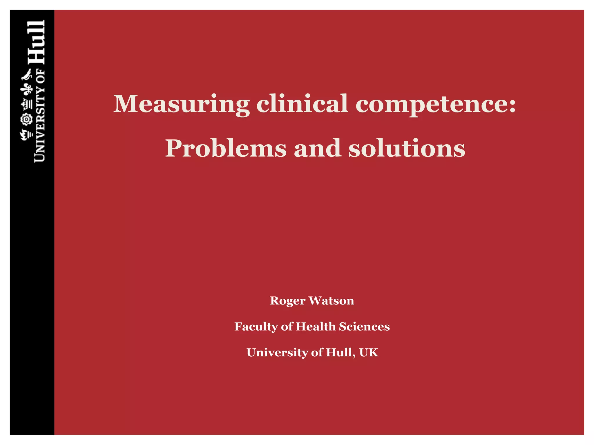 Measurung clinical competennce: problems and solutions | PPT