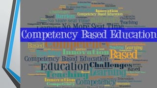 COMPETENCEY BASED EDUCATION (CBE).pptx