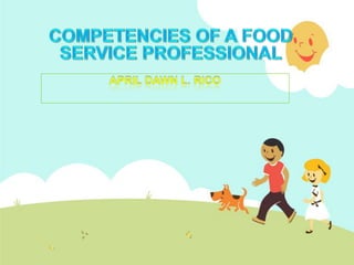Competencies of a Food Service Professional | PPTX