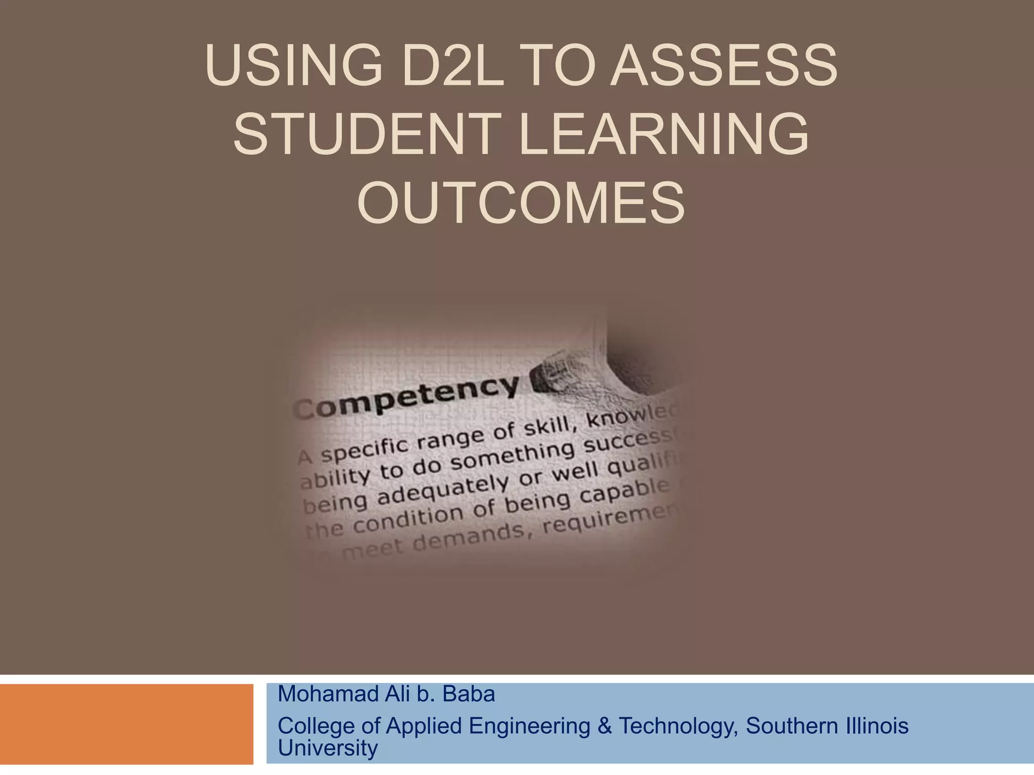 Learning Outcomes Assessment through D2L.pptx