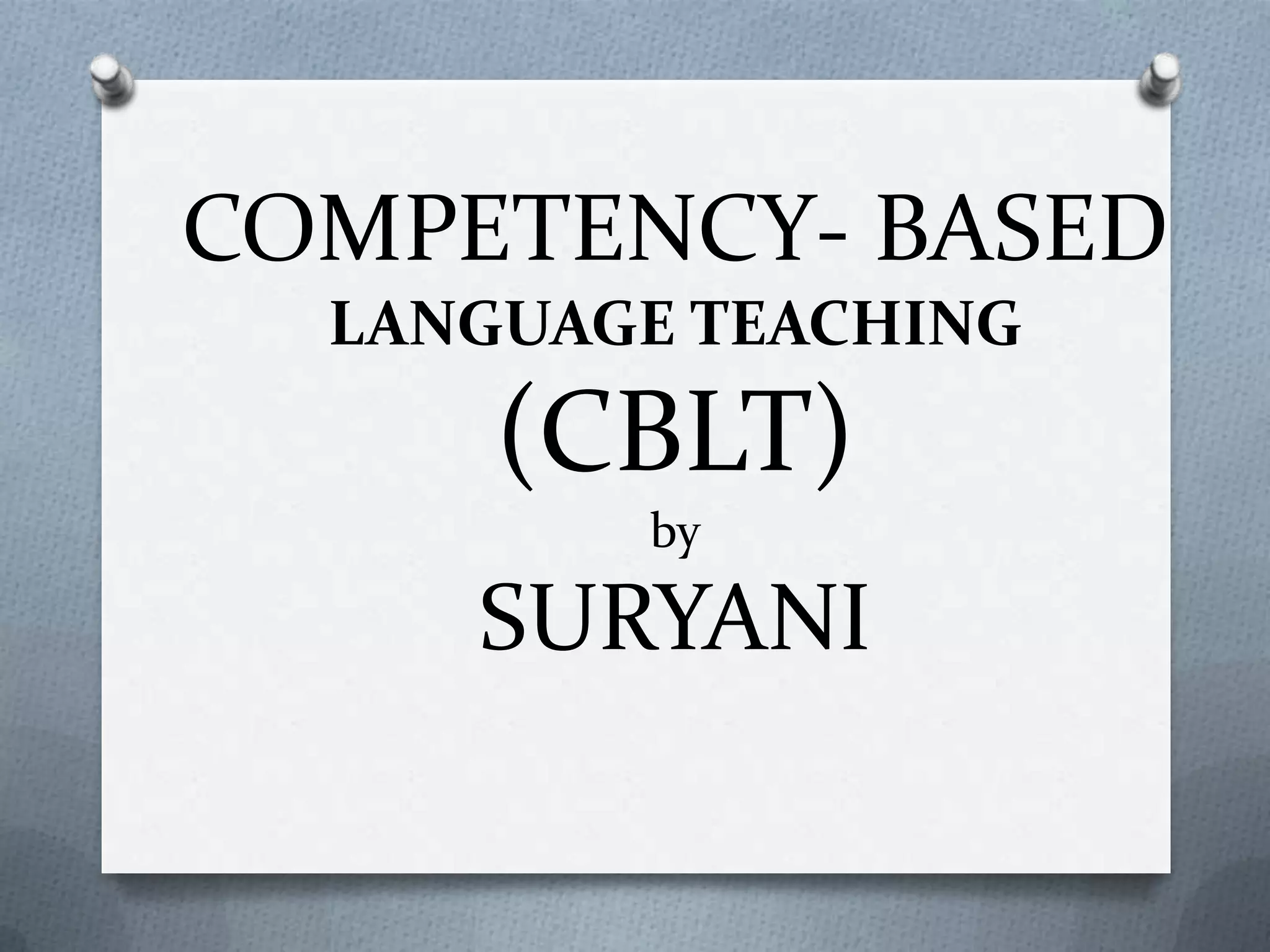 Competency based language teaching | PPTX