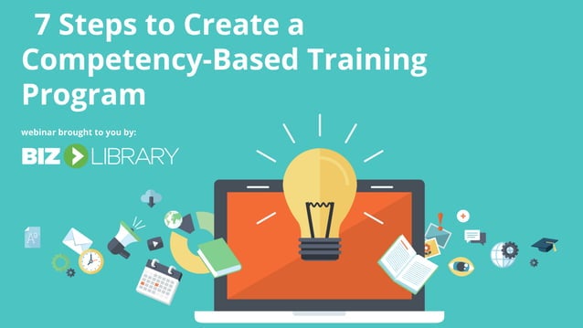 7 Steps to Create a Competency-Based Training Program | Webinar 02.10.16