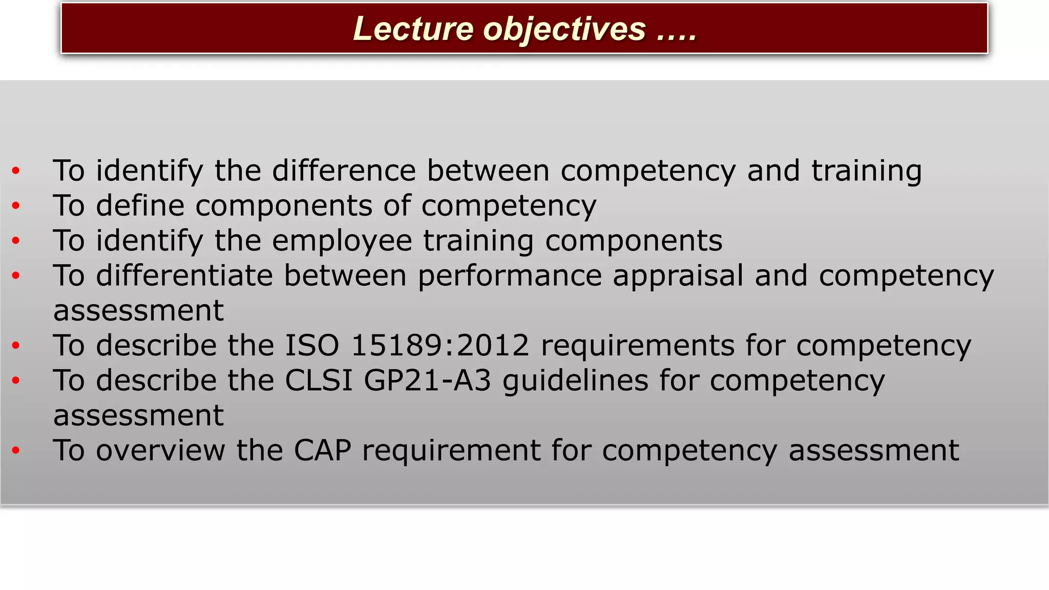 Competency assessment an accreditation requirements (dr.rania el ...