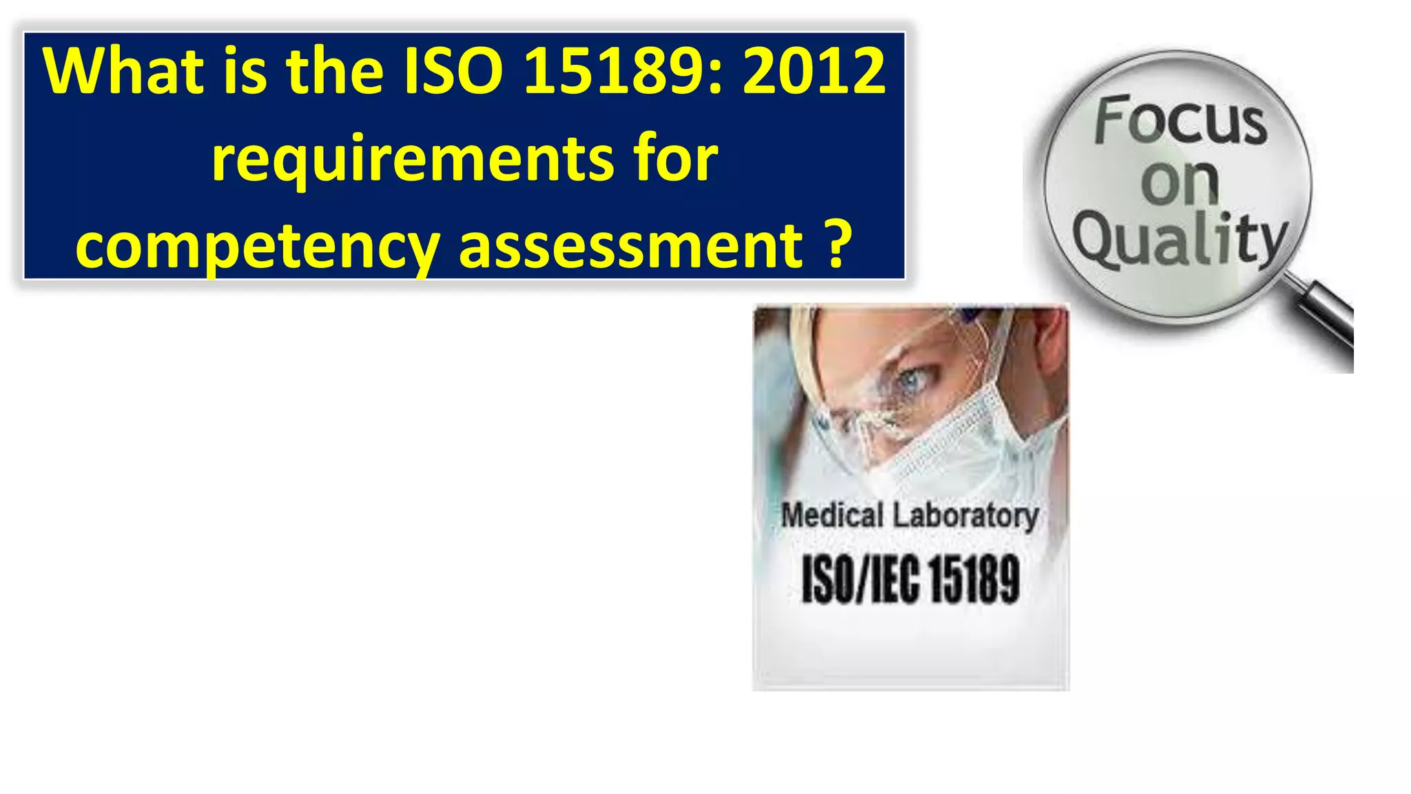 Competency assessment an accreditation requirements (dr.rania el ...