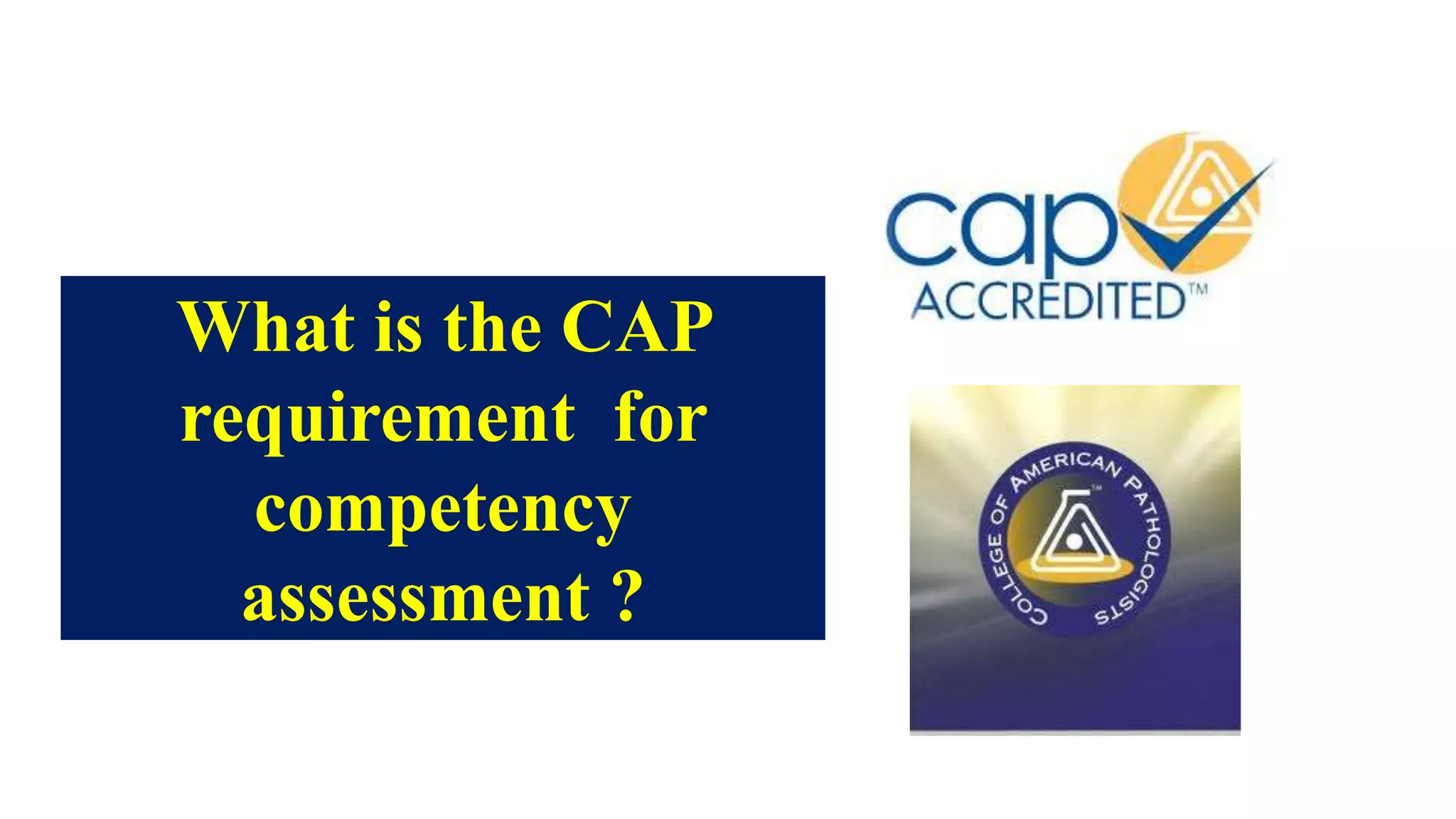 Competency assessment an accreditation requirements (dr.rania el ...