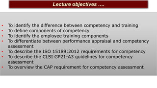 Competency assessment an accreditation requirements (dr.rania el ...