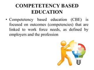 COMPETENCY BASED EDUCATION | PPTX