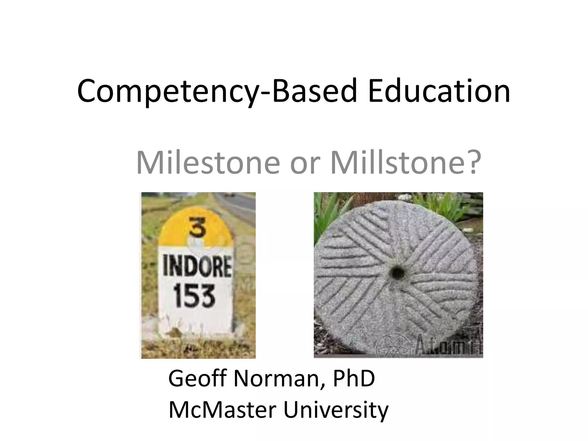 Competency-Based Education: Milestone or Millstone? | PPTX