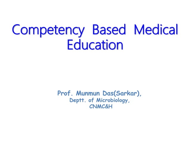 Competency based medical education | PPTX | Education industry | Industries