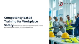 Competency Based Training and Competence Management for Safety | PPTX