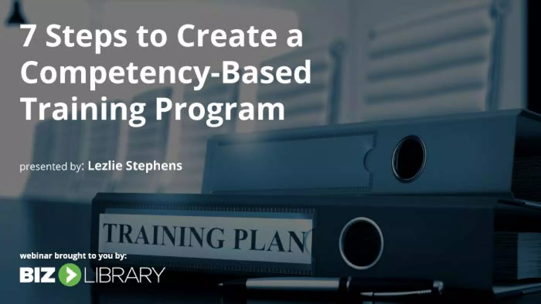7 Steps to Create a Competency-Based Training Program | PPT