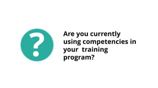 7 Steps to Create a Competency-Based Training Program | PPT