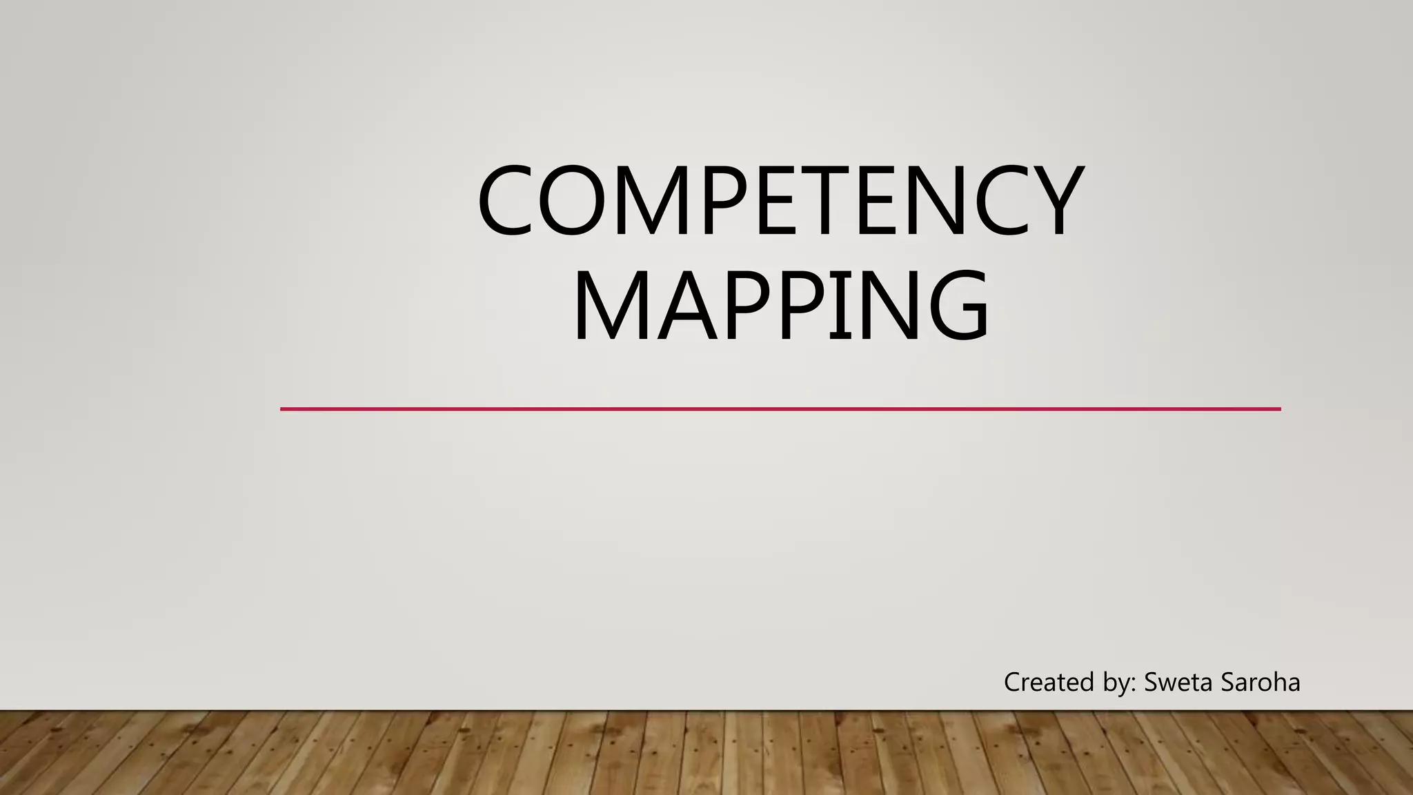 Competency mapping | PPTX