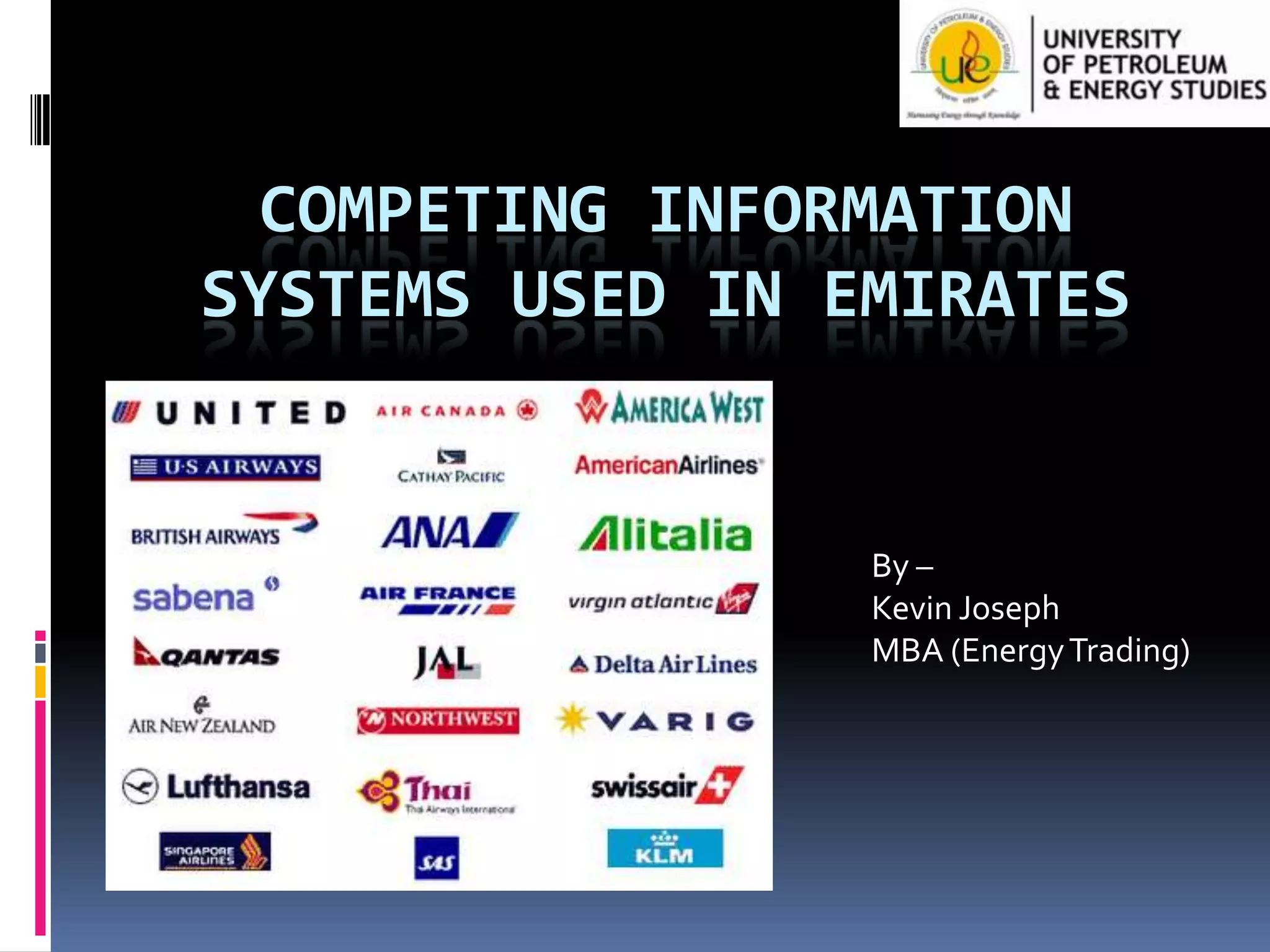 Competing information systems used in emirates | PPTX