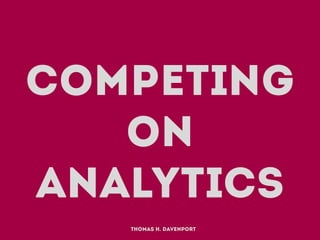 Competing on analytics | PPT