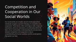 Competition-and-Cooperation-in-Our-Social-Worlds.pptx