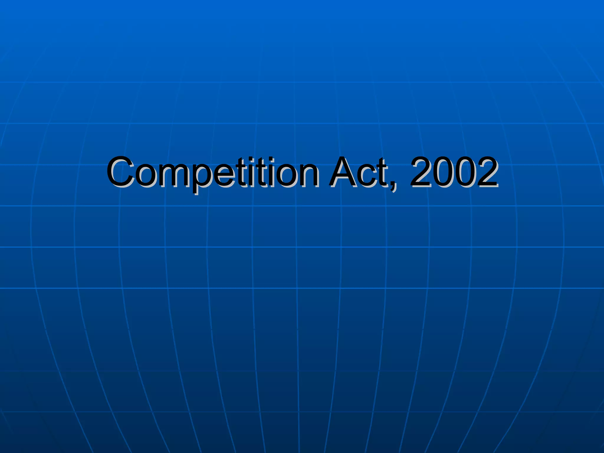Competition Act, 2002 | PPT
