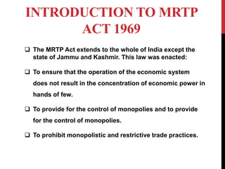 MRTP Act 1969 and Competition Act 2002 | PPT