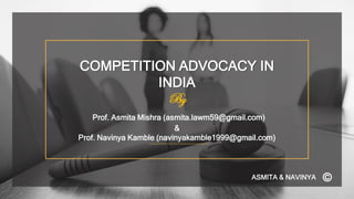 Competition advocacy in India.pptx
