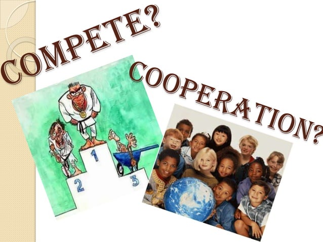 Competition and cooperation | PPT