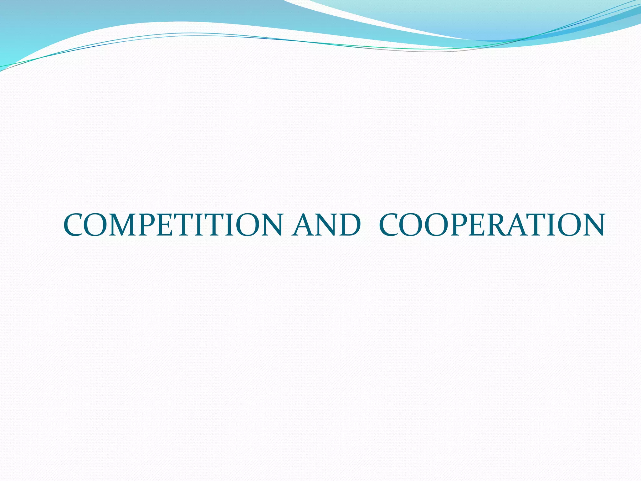 Competition and cooperation SGSITS Indore | PPTX | Business ...
