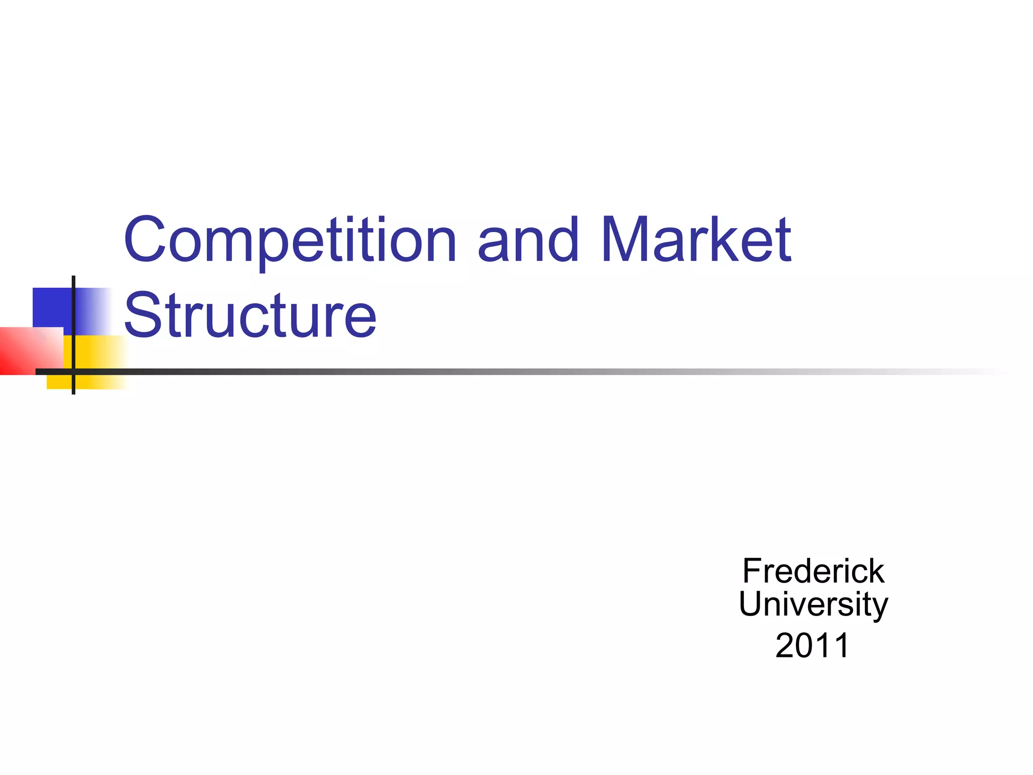 Competition and market structure12 | PPT
