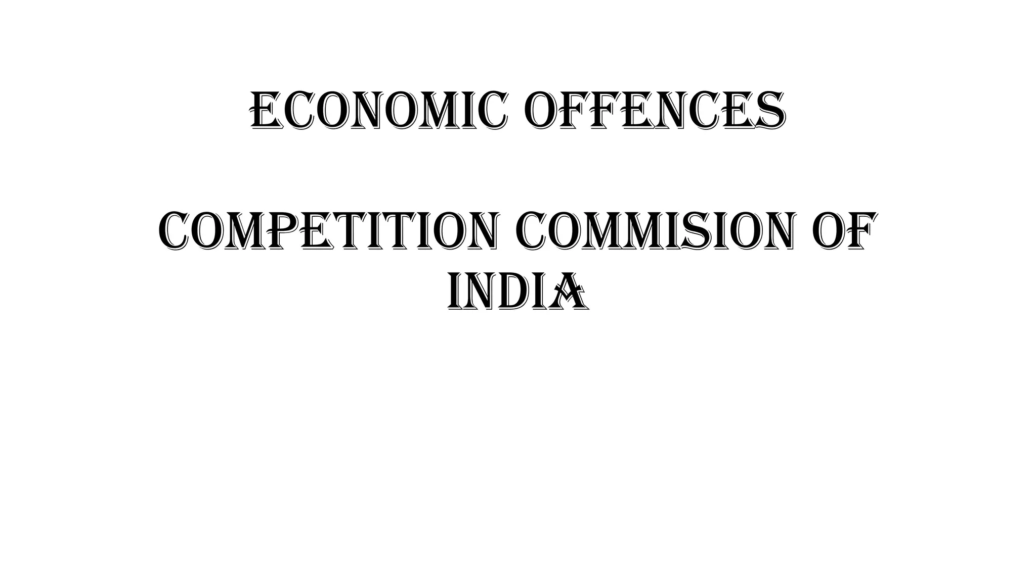 Competition Commission of India: Notes.pptx