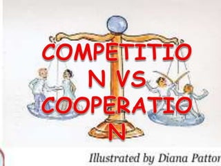 Competition vs cooperation | PPTX