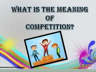 Competition vs cooperation | PPTX
