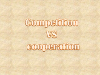 Competition y cooperation | PPTX