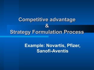 Competitive advantage and strategy formulation process | PPT