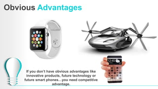 Competitive Advantage : Make the competition irrelevant | PPT