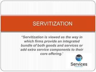 Competitive advantage through servitization | PPT