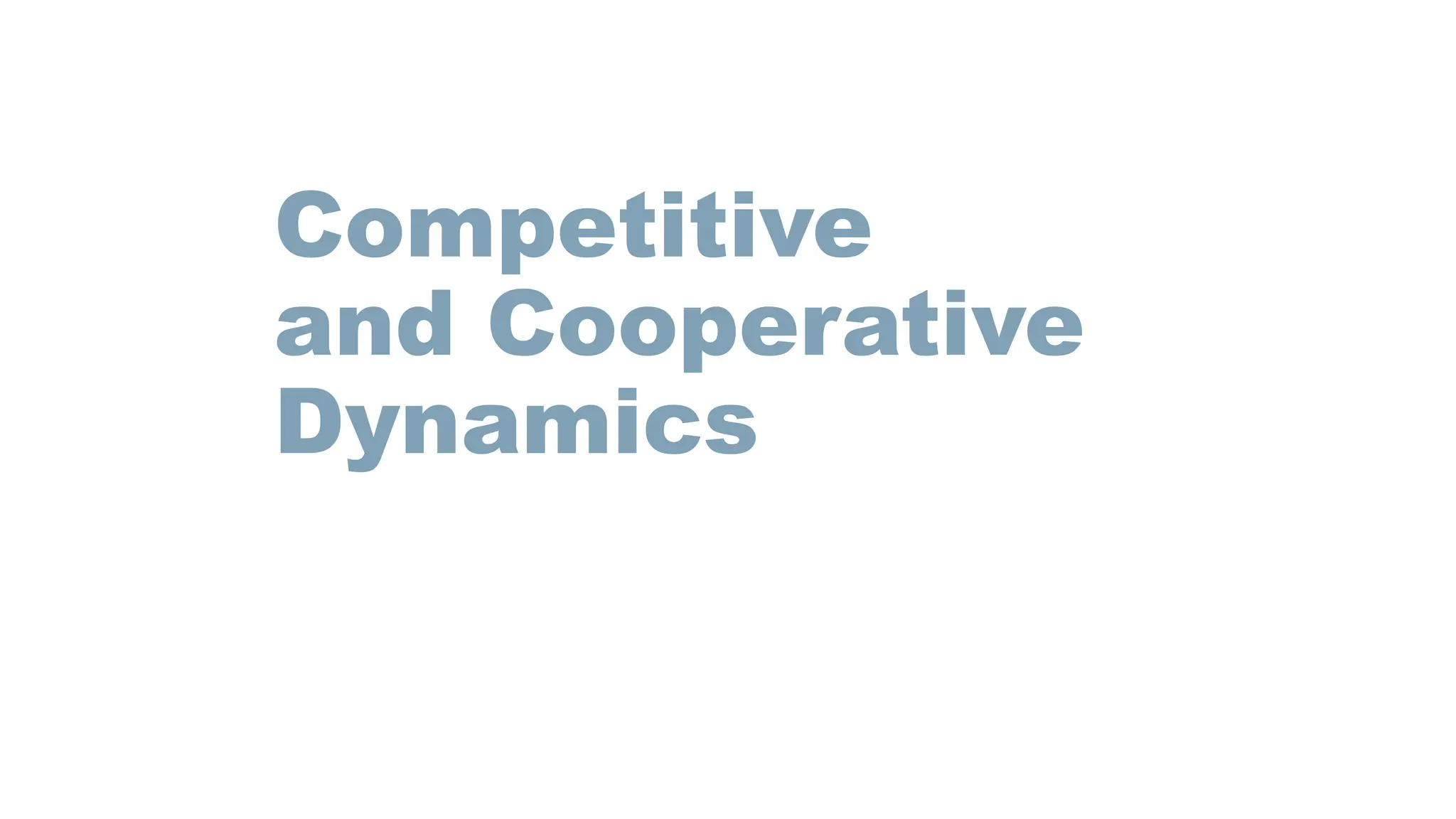 competitive and cooperative dynamics (1).pptx
