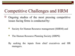 Competitive Challenges Faced by Organisation and HRM.ppt
